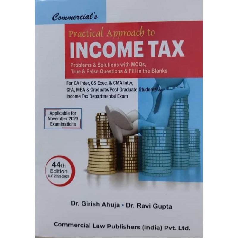 Commercial's Practical Approach to Income Tax for CA Inter November 2023 Exam by Dr. Girish ...